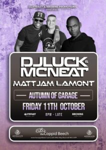 Dj Luck & Mc Neat - Autumn of Garage and Matt Jam Lamont | The Coppid ...